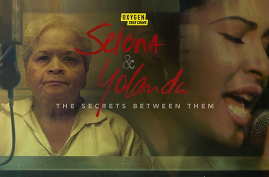 Oxygen True Crime Announces Limited-Series “Selena & Yolanda: The ...